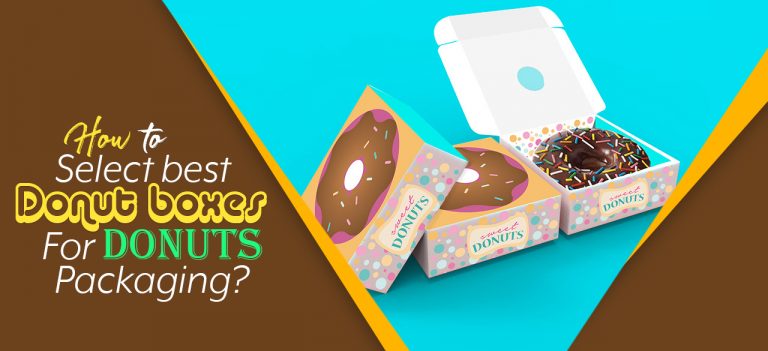 How to Select the Best Donut Boxes for Donuts Packaging?